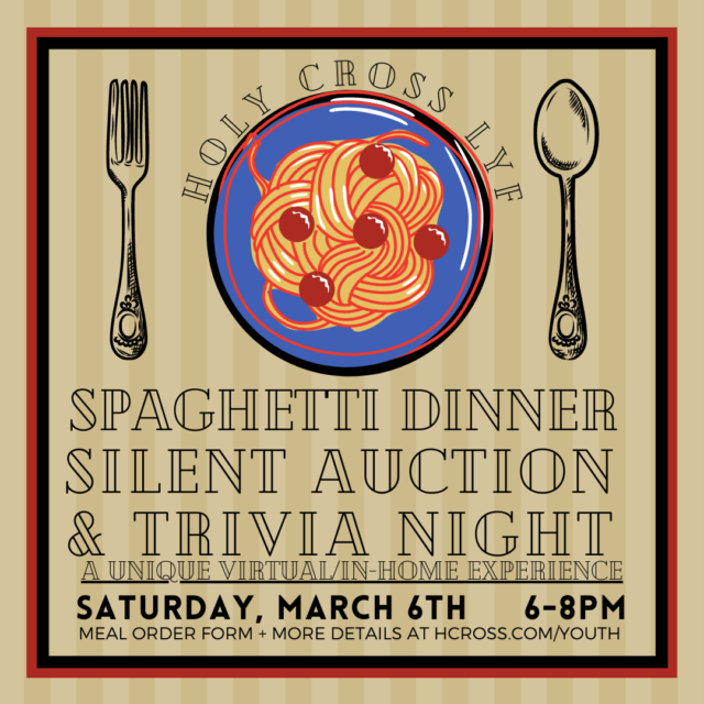LYF 2021 Spaghetti Dinner/Trivia/Auction – Holy Cross Lutheran Church ...